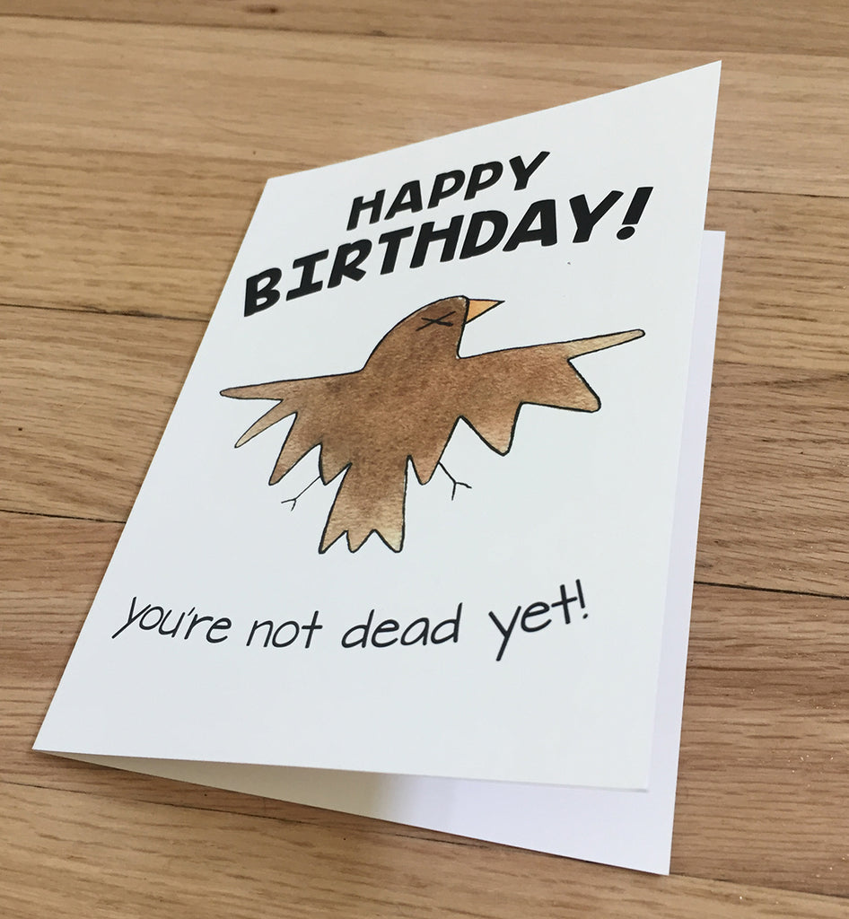 Happy Birthday! Not Dead Yet card – Cat People Press